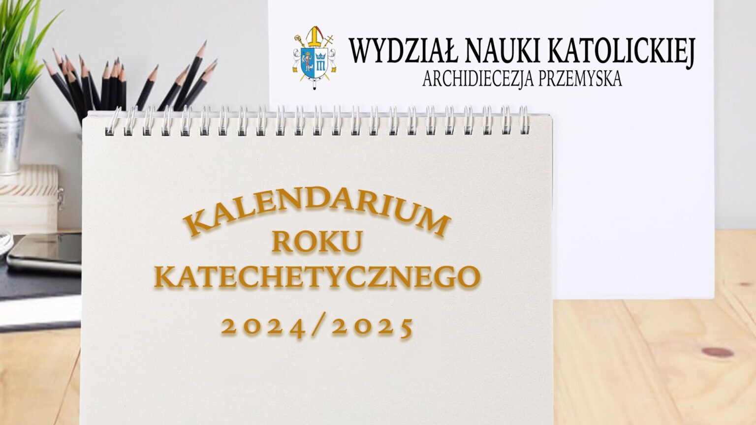 Kalendarium Roku Katechetycznego 2024/2025 - Archidiecezja Przemyska